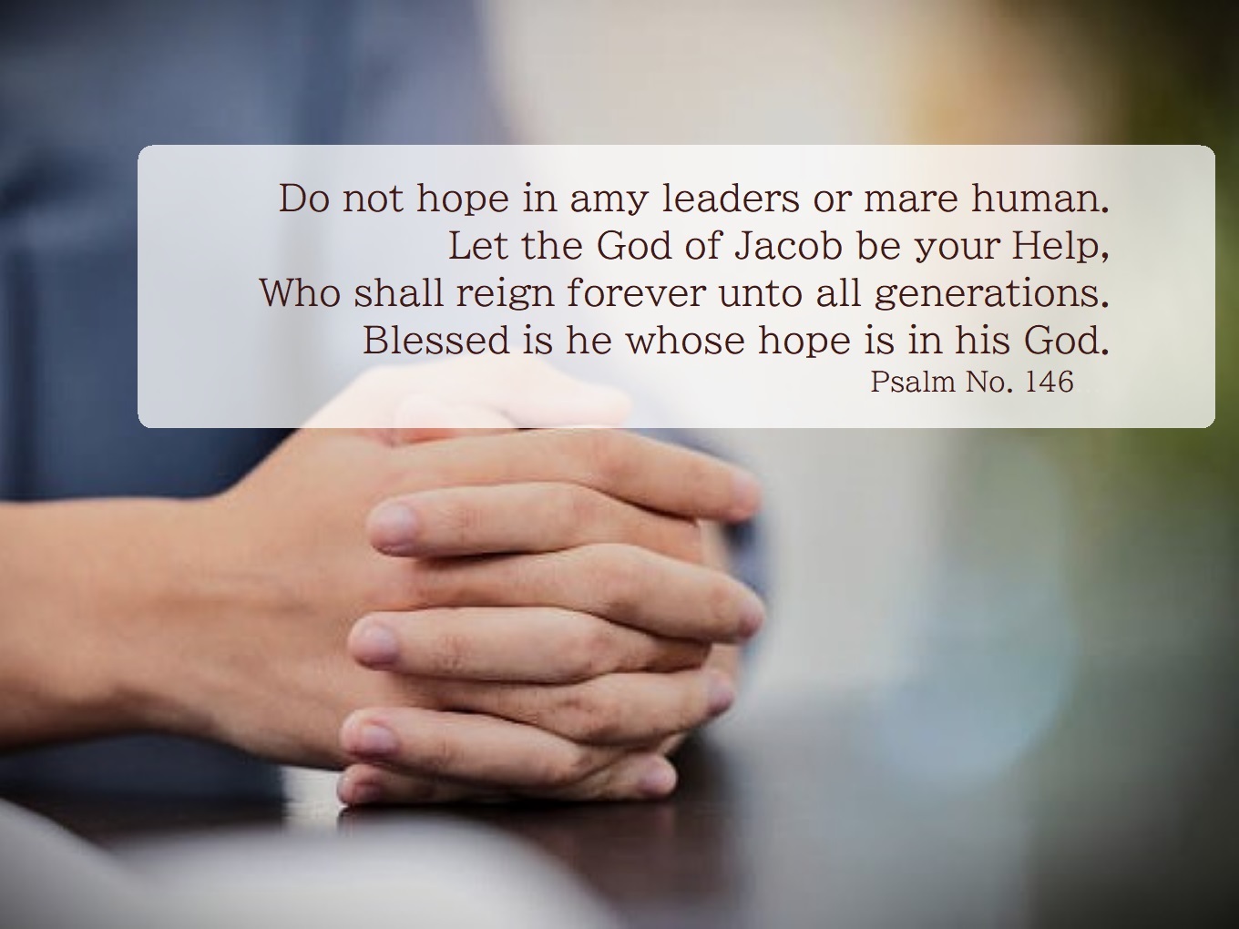 Psalm number 146(verses 1-10): wisdom of the Creator 創造主の叡智